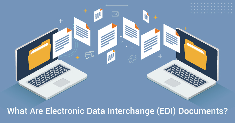 What are EDI documents and the most searched-for EDI Documents online?